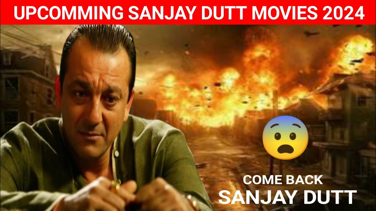 Sanjay Dutt Upcomming 2024 | अब आ रहा तूफ़ान😨 || Come Back Sanjay Dutt ...