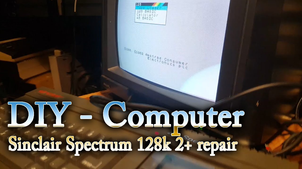 DIY#30 -Sinclair Spectrum 128k 2+ repair - YouTube
