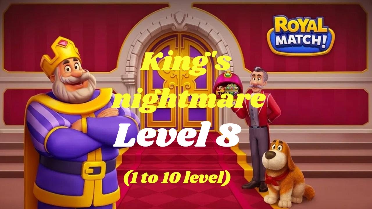 Royal match king nightmare level 8 (1 to 10 levels) - YouTube