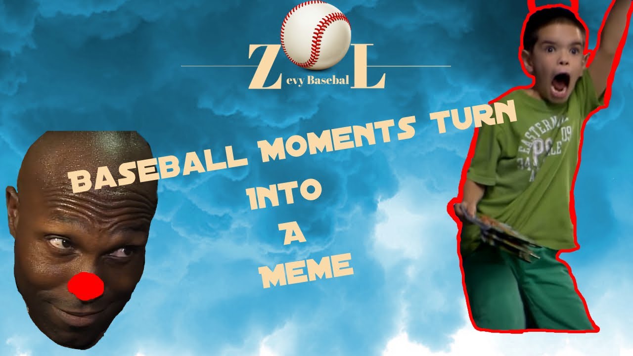Funny Baseball Moments Turn Into A Meme - YouTube