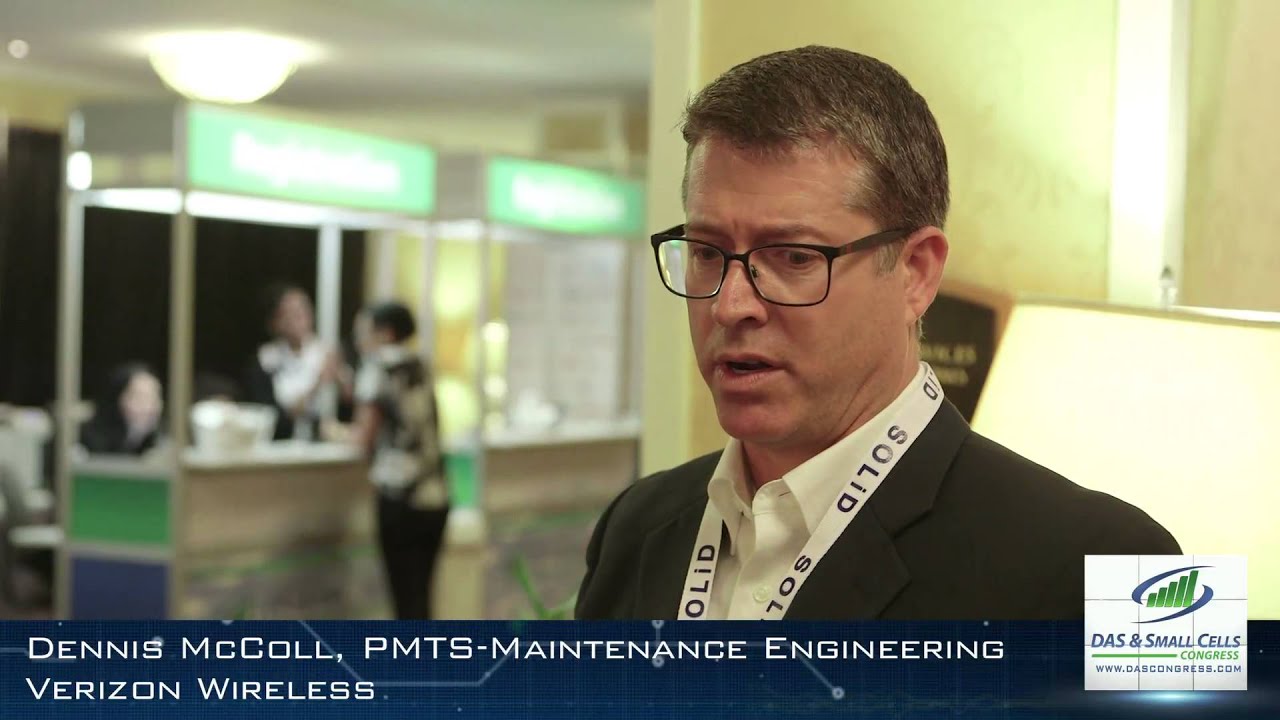 Interview with Dennis McColl, Verizon Wireless — 2015 DAS & Small Cell ...