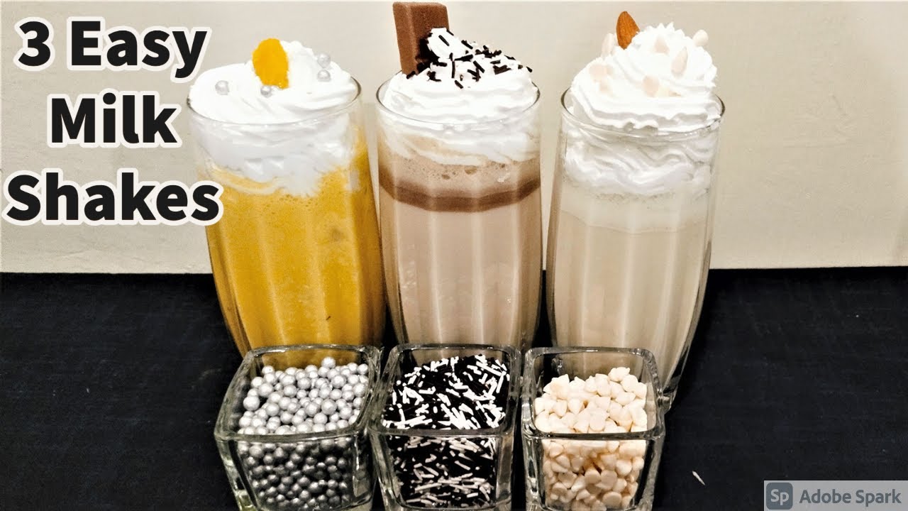 Three Easy Milk shakes | Mango milk shake | vinlla milk shake ...