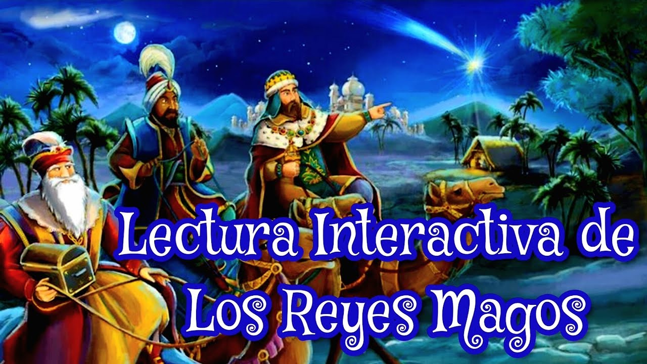 LECTURA DE LOS REYES MAGOS - YouTube
