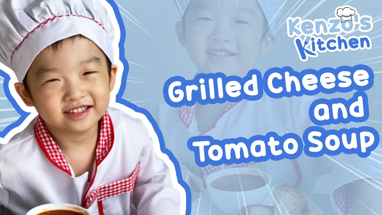 Kenzo Knows how to make a Grilled Cheese and Tomato Soup | Kenzo’s ...