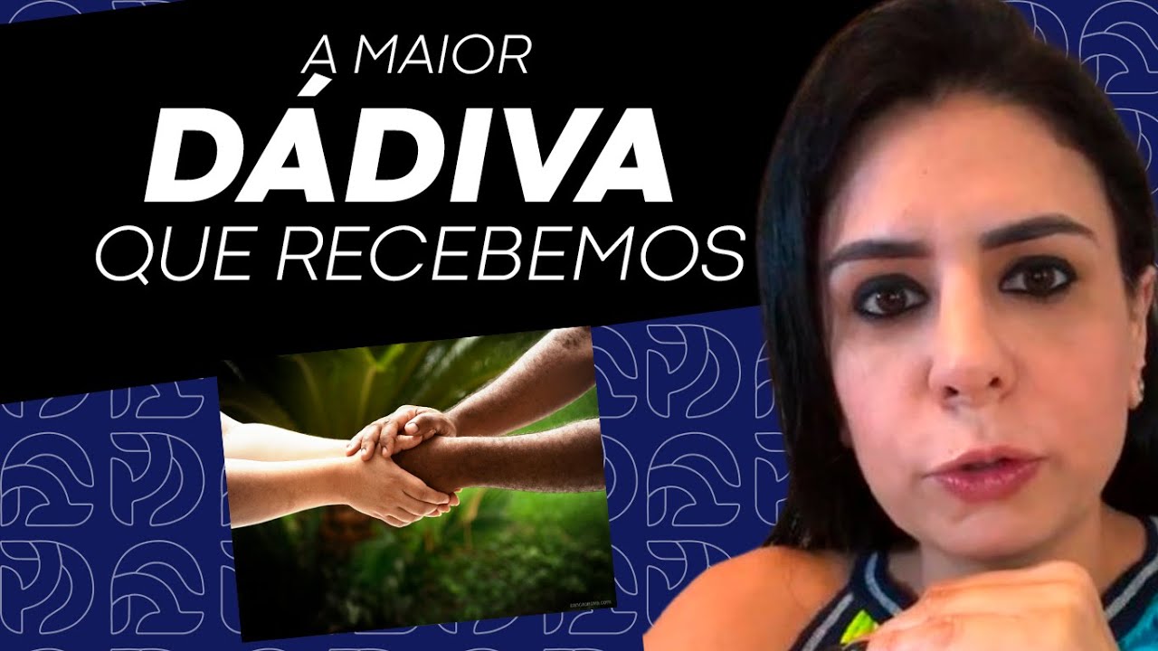 A MAIOR DÁDIVA DO SER HUMANO - PATRICIA DAHER - YouTube