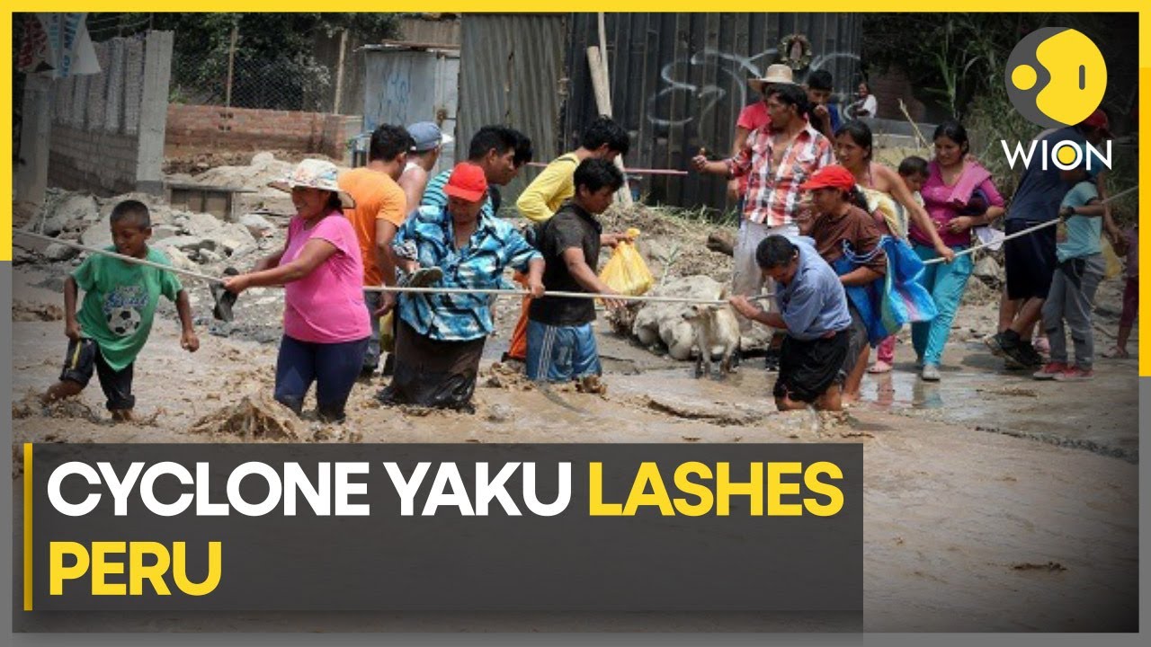 Cyclone Yaku wreaks havoc across Peru | WION Climate Tracker - YouTube