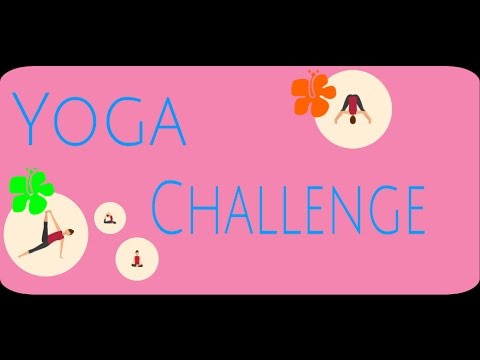 Yoga Challenge- [Pt.1]