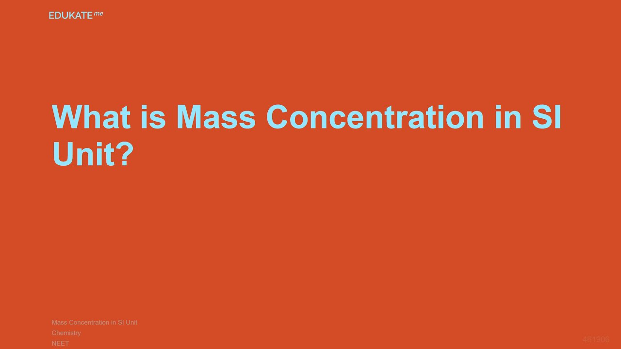 What is Mass Concentration in SI Unit? - YouTube