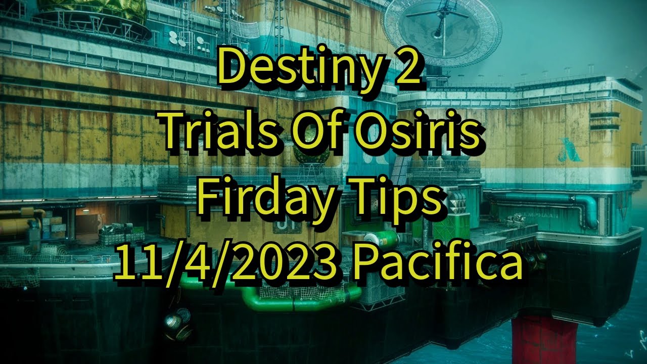 Trials Tips Pacifica Friday! 11/4/2023 Destiny 2 - YouTube
