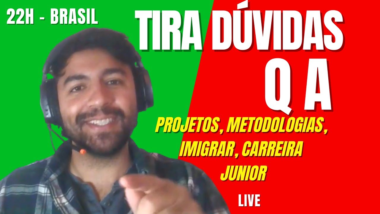LIVE - TIRA DÚVIDAS SOFTWARE QA | PERGUNTAS FREQUENTES RESPONDIDAS DE ...