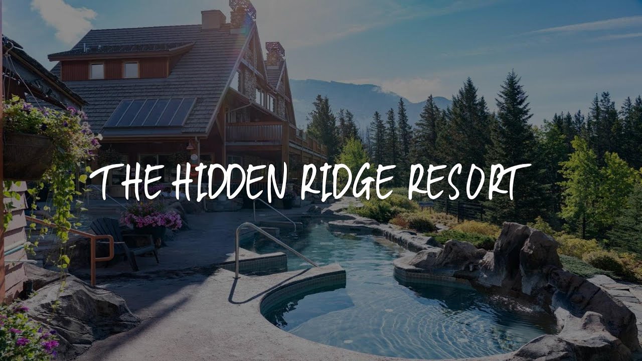 The Hidden Ridge Resort Review - Banff , Canada - YouTube