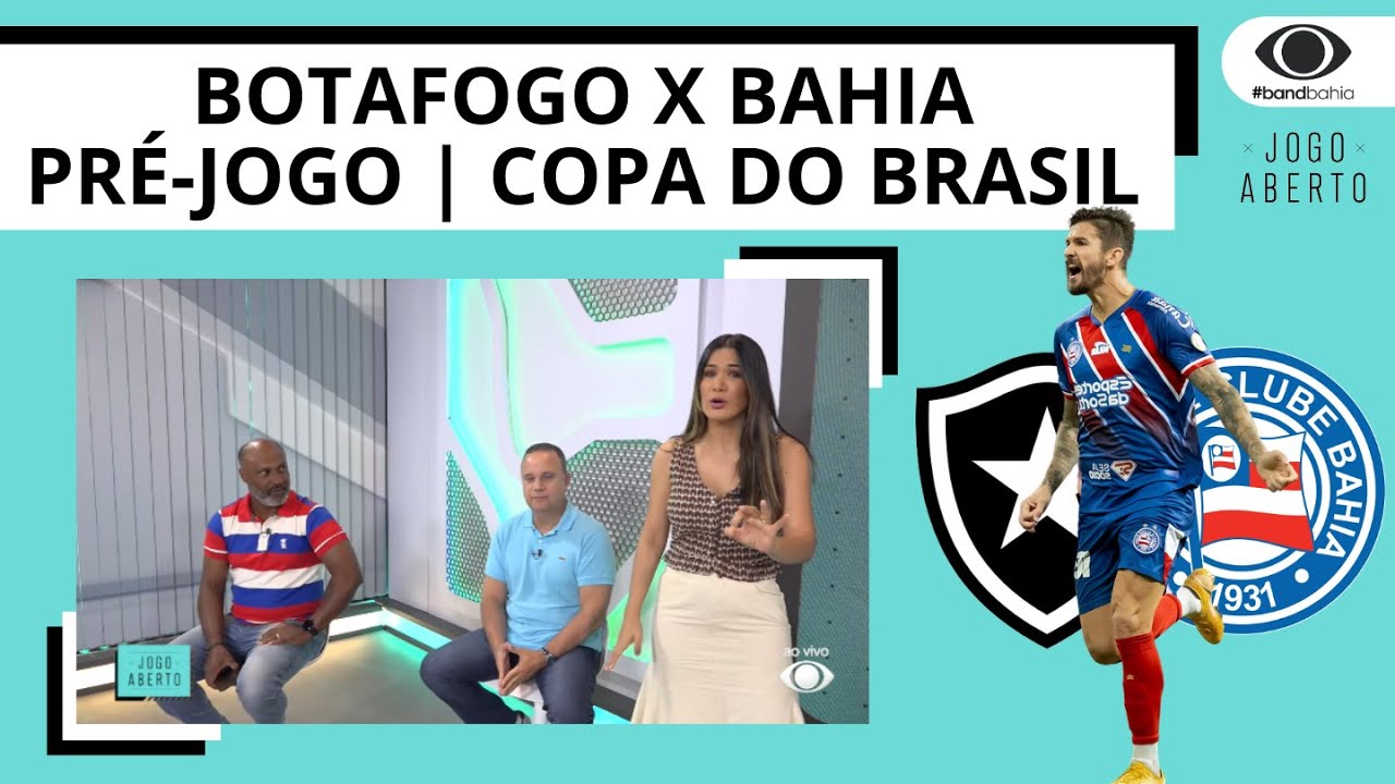 BOTAFOGO X BAHIA - COPA DO BRASIL | TRICOLOR ENFRENTA BOTAFOGO PELO ...