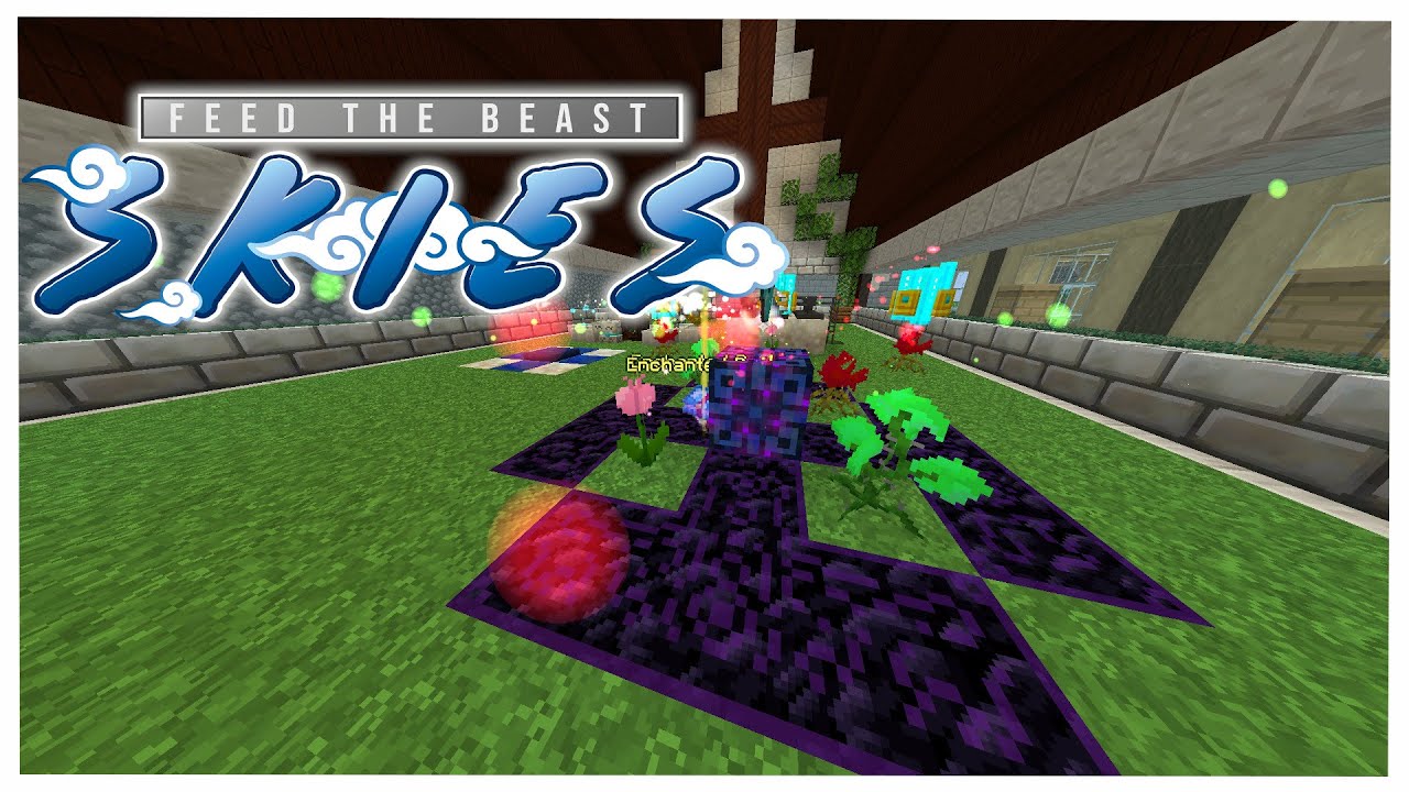 FTB SKIES | Botania Enchanting #23 - YouTube