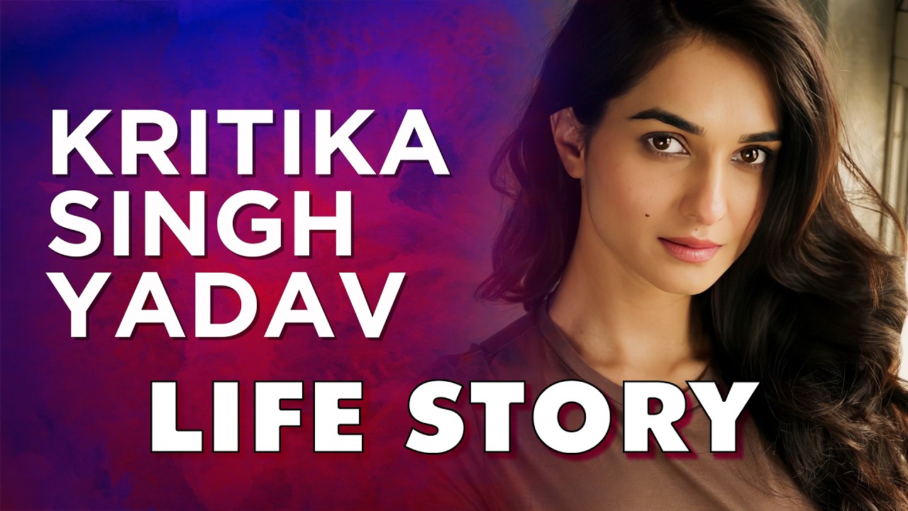 Kritika Singh Yadav Life Story | Biography - YouTube