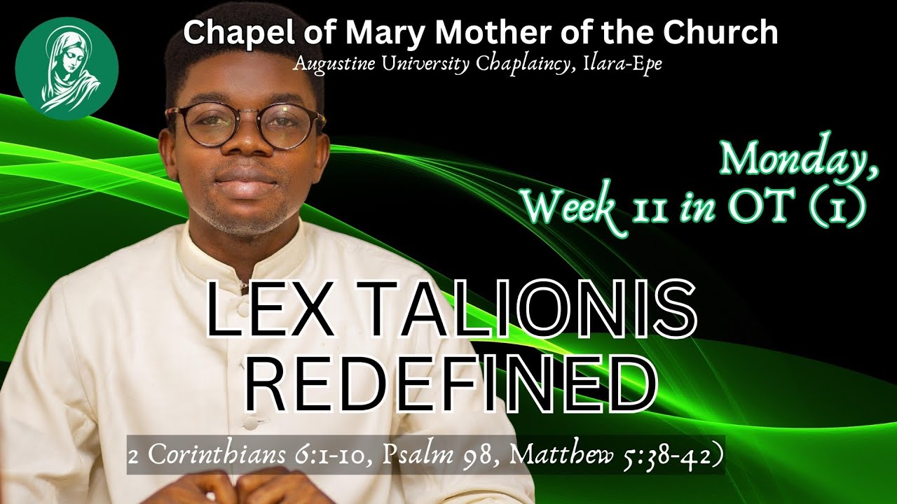 LEX TALIONIS REDEFINED | MONDAY REFLECTION | WEEK 11 IN OT (1) | AUI ...