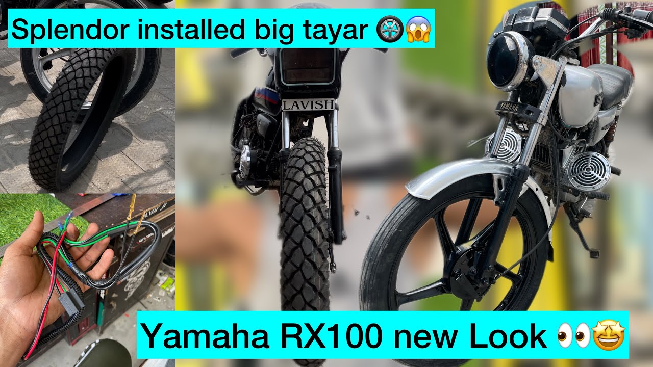 Splendor installed new Big Tayar 🛞😱 yamaha rx100 ️ new look 👀 roots ...