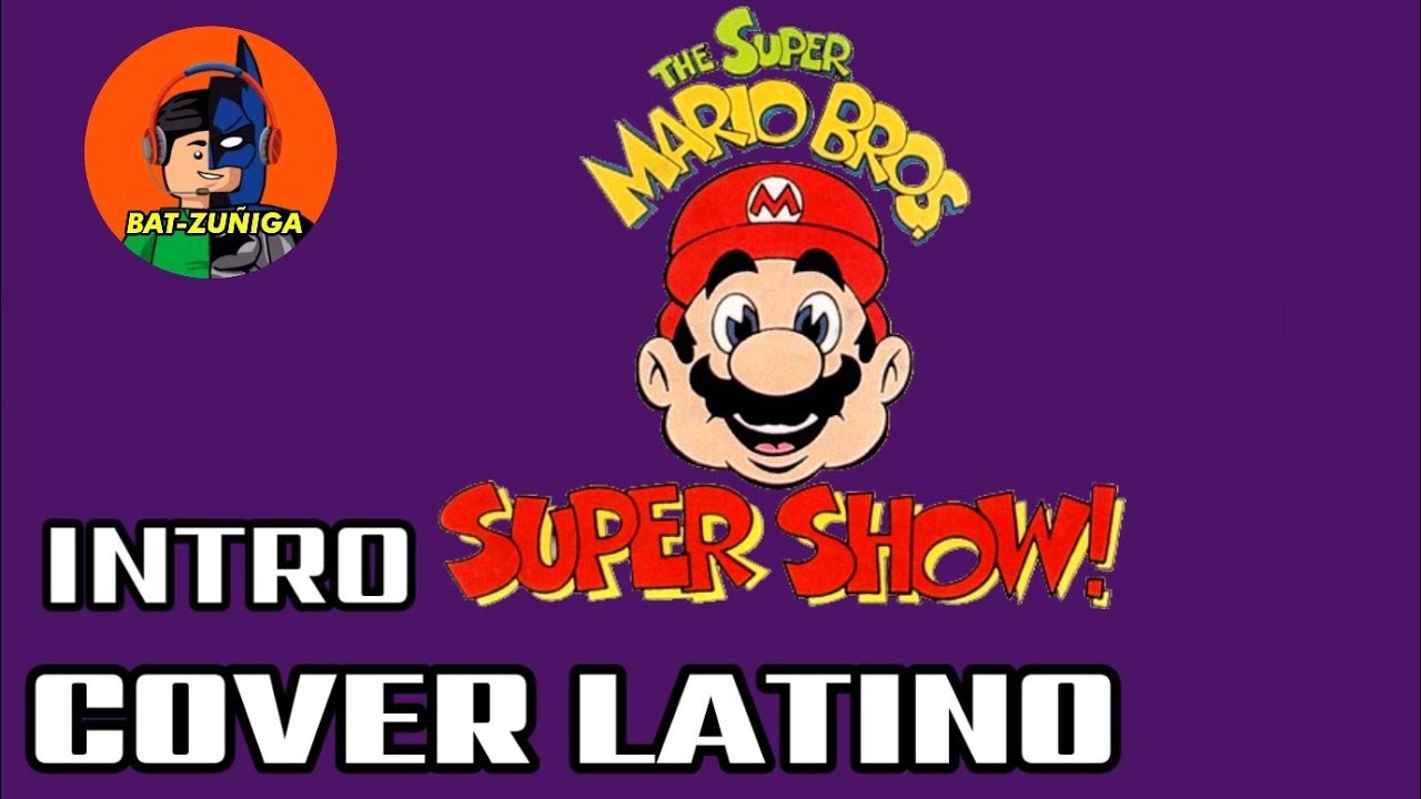 El Super Programa de Super Mario Bros. - Mario Brothers Rap [Intro ...