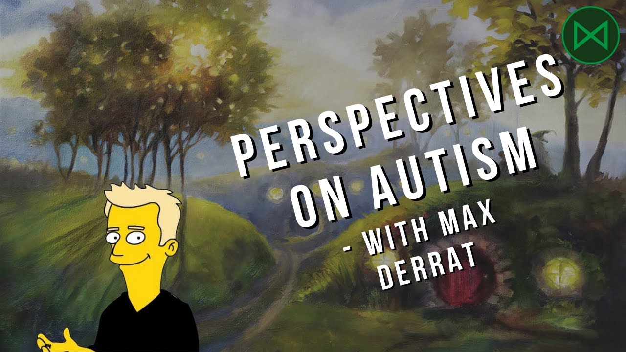 Perspectives on Autism: An Interview with Max Derrat - SO1E10 - YouTube