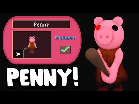 How to get PENNY in PIGGY!