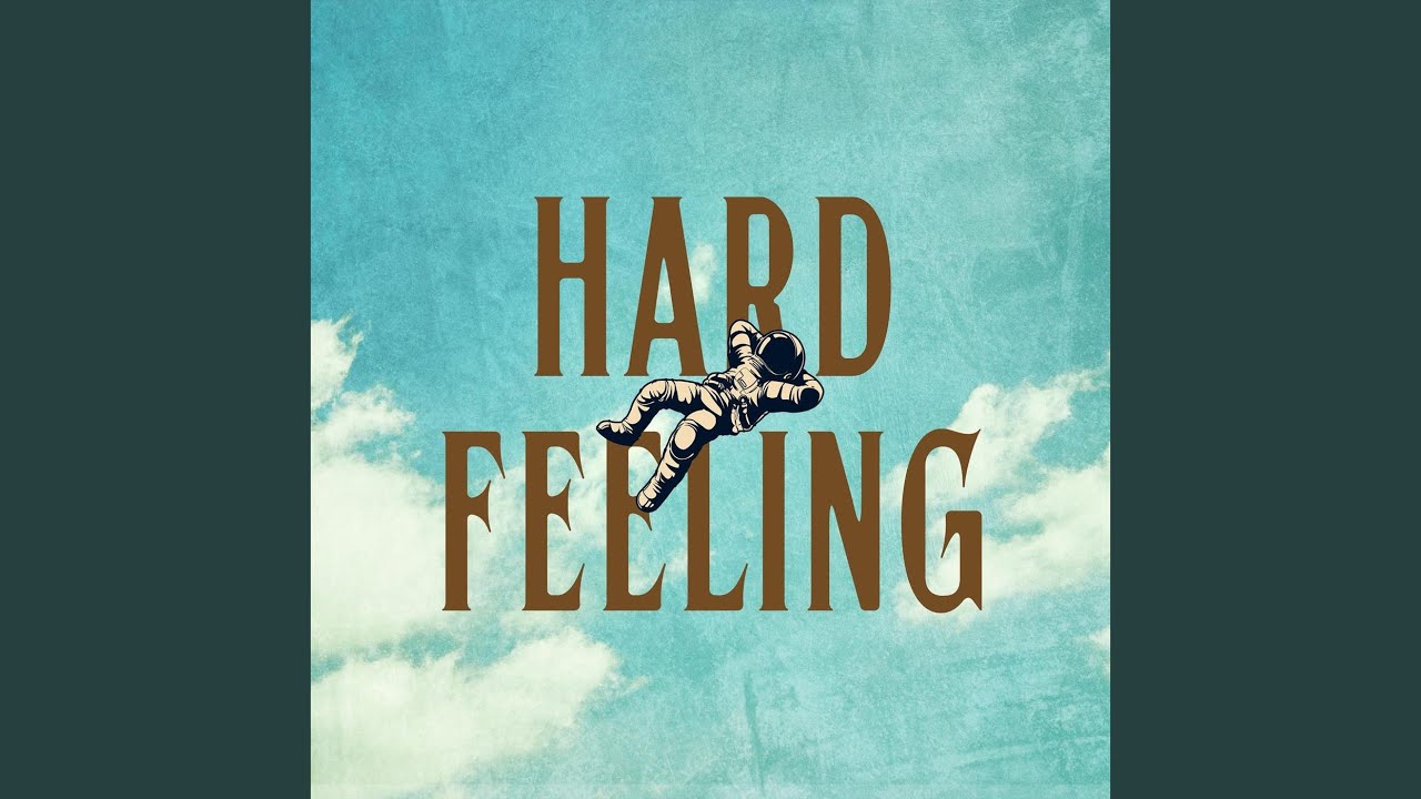Hard Feeling - YouTube