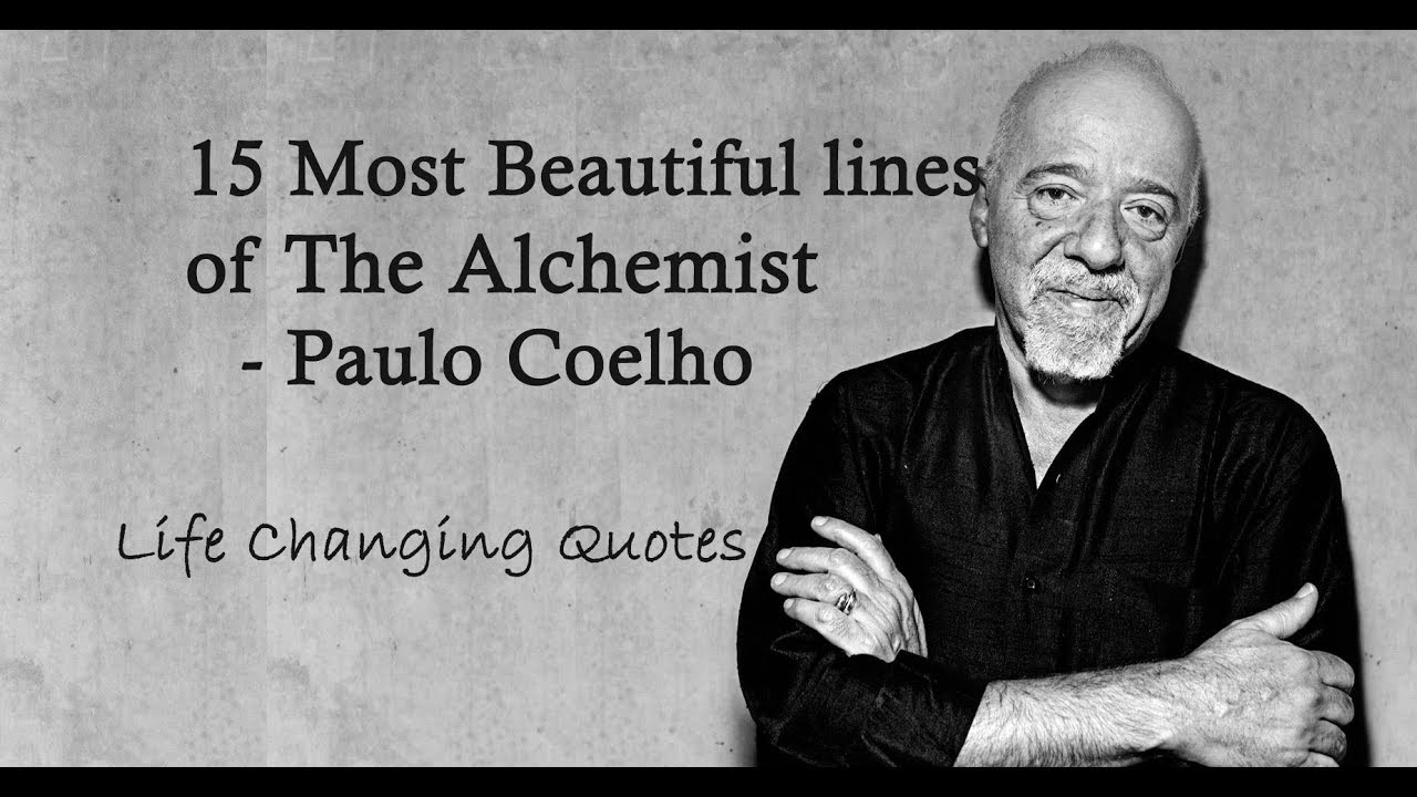 15 Most Beautiful lines of The Alchemist- Paulo Coelho - YouTube
