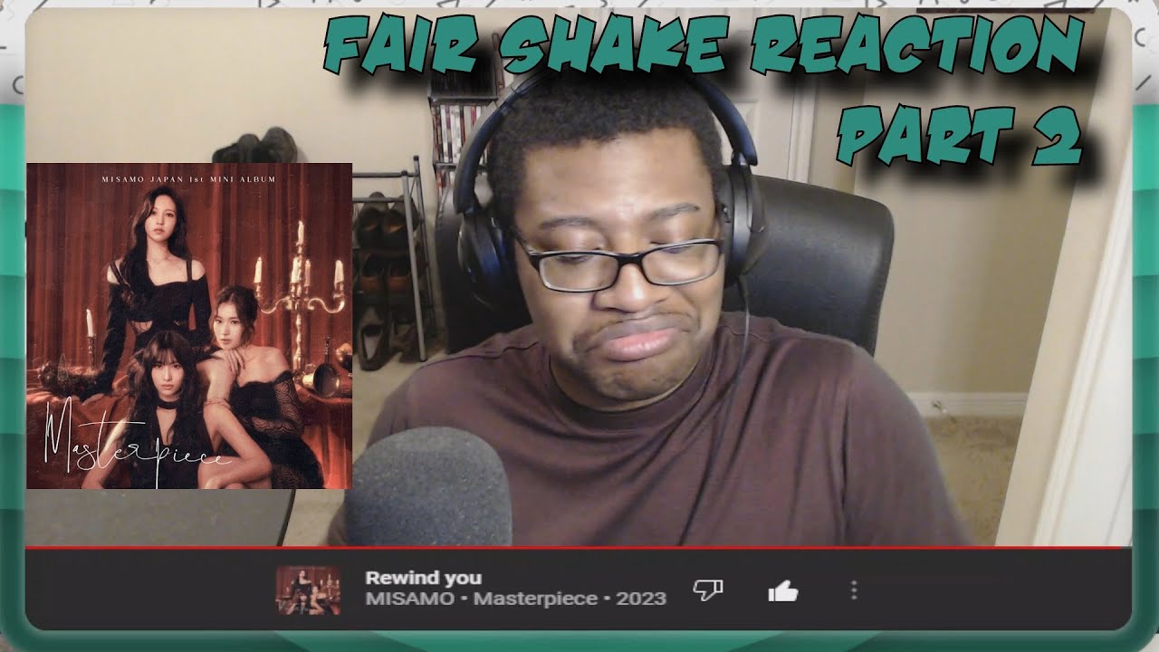 Fair Shake Reaction: Masterpiece - MiSaMo (Part 2) - YouTube