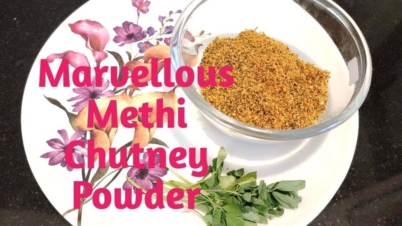 Marvellous Methi Chutney Powder Fenugreek Leaves chutney powder Best ...