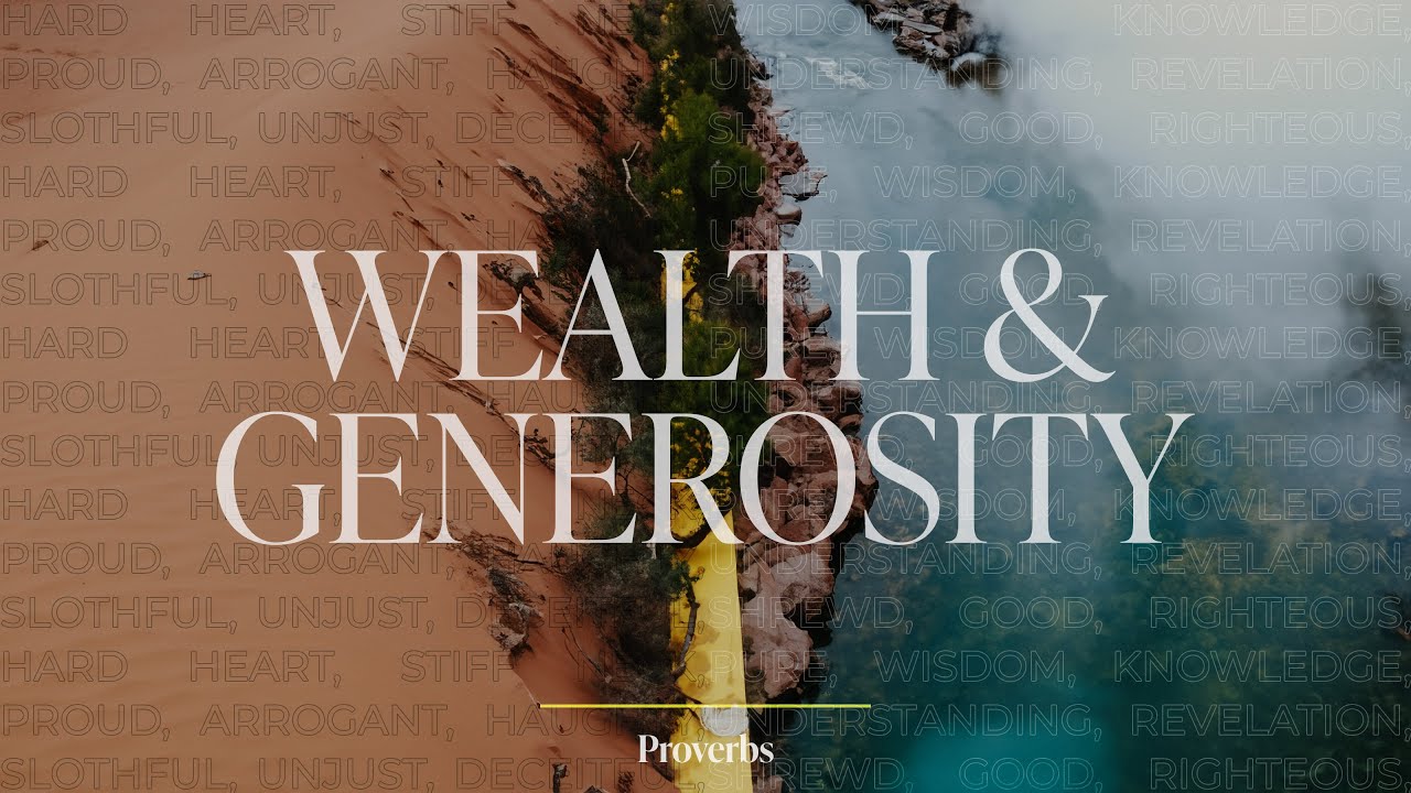 Wealth & Generosity - Proverbs - YouTube
