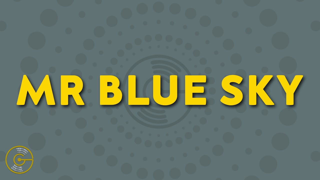 Electric Light Orchestra - Mr. Blue Sky (Lyrics) - YouTube