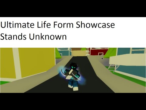 Ultimate Life Form Showcase(Stands Unknown) - YouTube