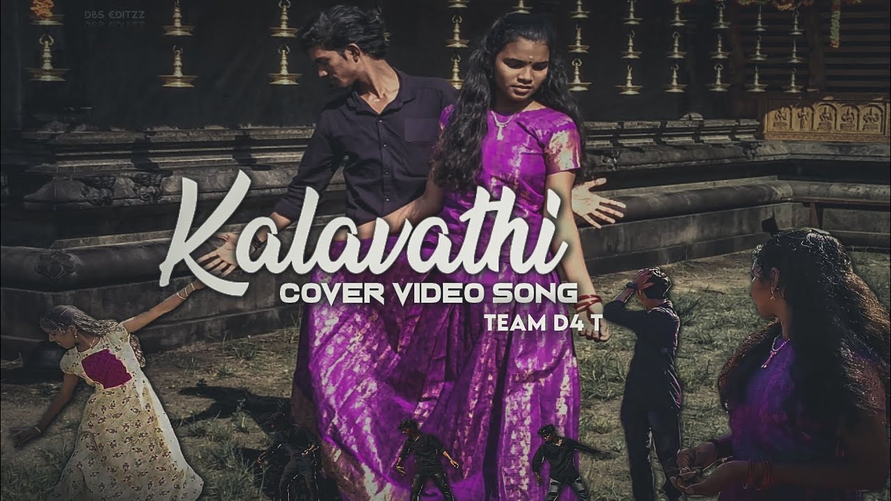 Kalavathi cover Video Song / Team D4 T / ♥️ - YouTube