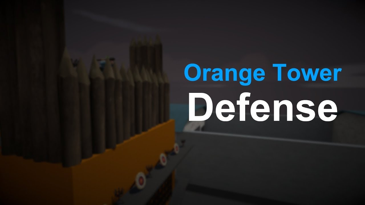Orange Tower Defense - YouTube