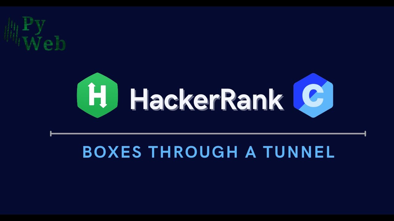 22boxes Through A Tunnel C Hackerrank Solutions Youtube