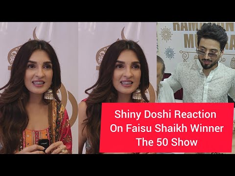 Shiny Doshi Reaction On The 50 Show,Faisu Shaikh, Adnaan Shaikh, Arbaz Patel,Nikki Tamboli & Archana