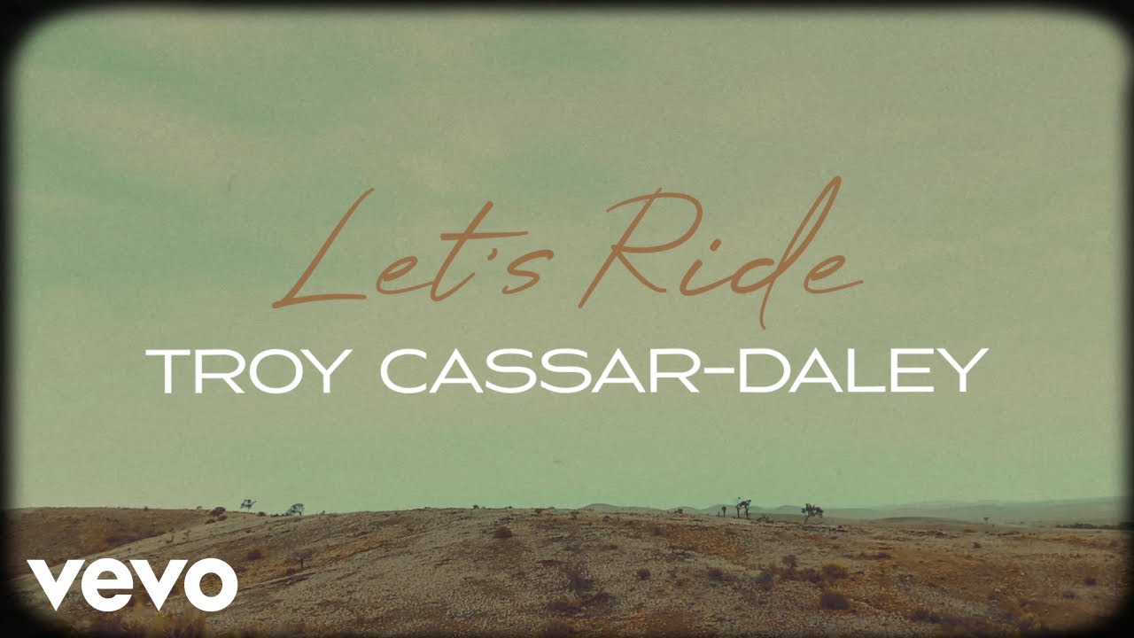Troy Cassar-Daley - Let's Ride (Lyric Video) - YouTube Music