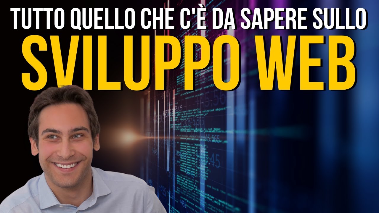 SVILUPPO WEB: COS’È E COME INIZIARE | LAVORI DEL FUTURO - YouTube