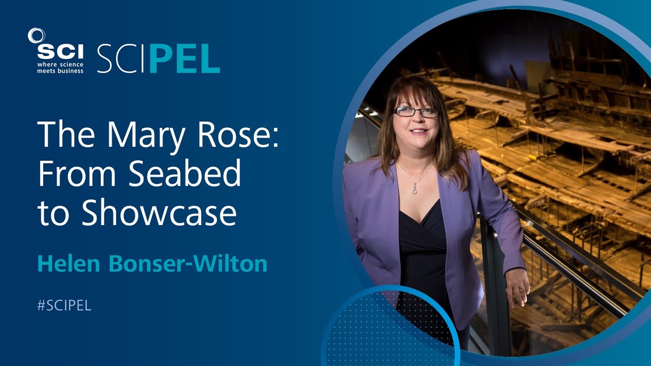 The Mary Rose: From Seabed to Showcase | Helen Bonser-Wilton | #SCIPEL ...