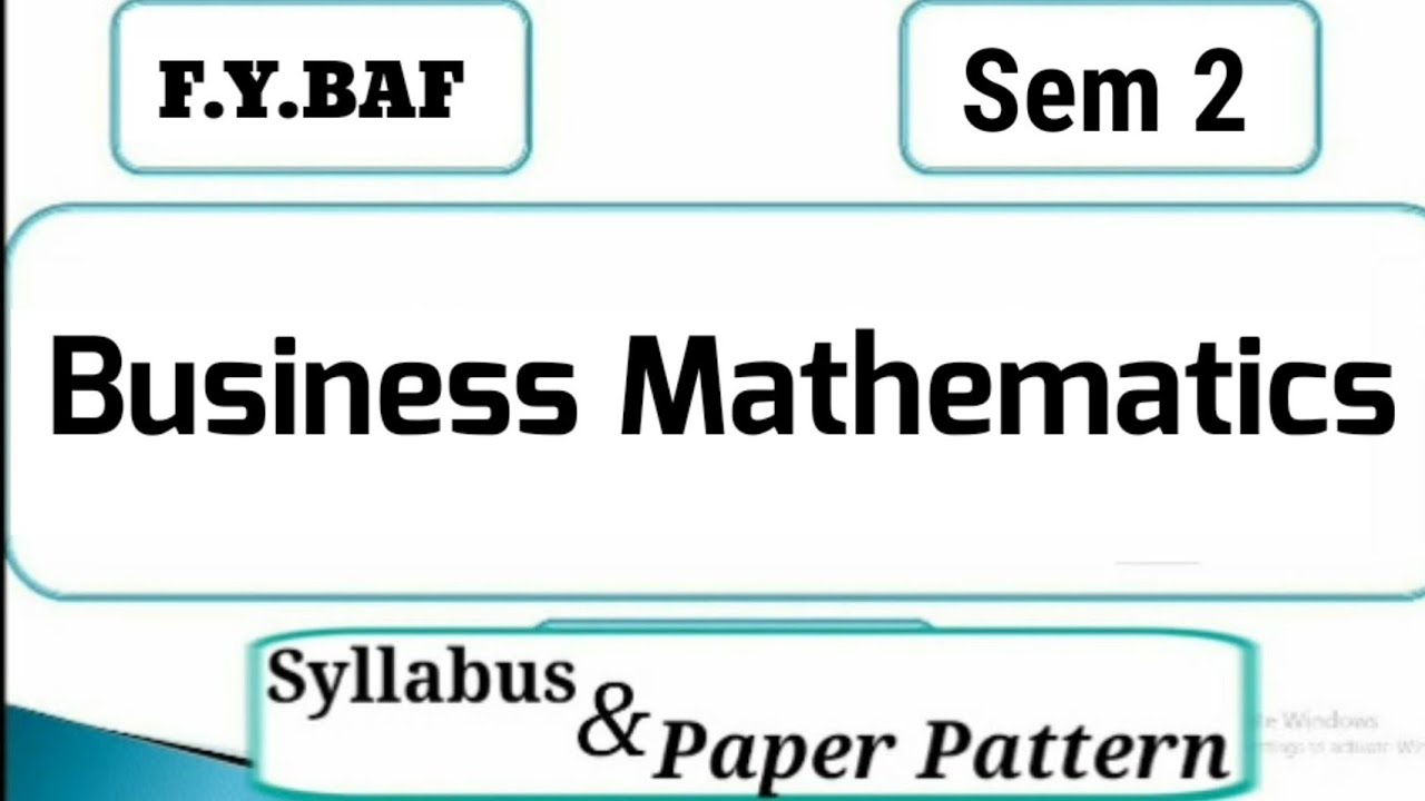 #1 FYBAF Sem 2 | Business Mathematics| Syllabus and Paper Pattern ...