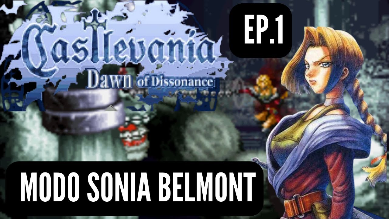 CASTLEVANIA DAWN OF DISSONANCE | MODO SONIA BELMONT | PRIMERAS ...