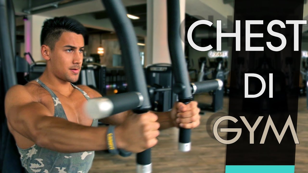 CARA LATIHAN CHEST DI GYM - YouTube