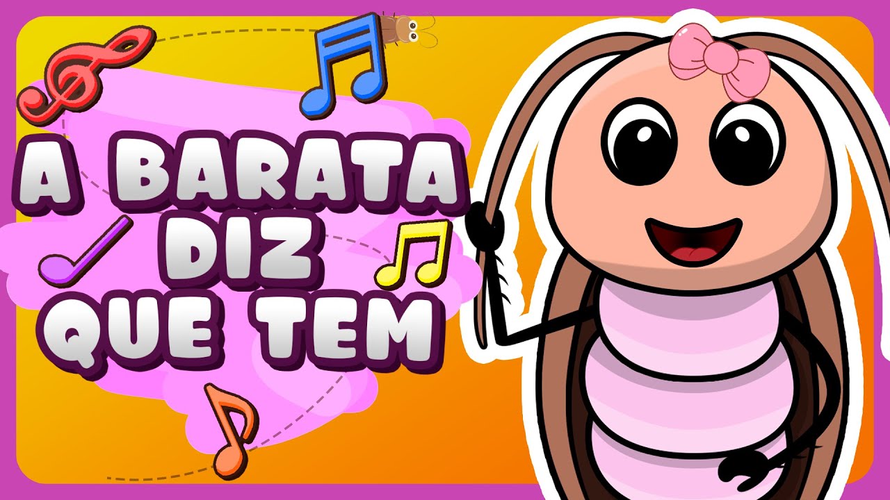 A Barata Diz que Tem - Música Infantil - YouTube