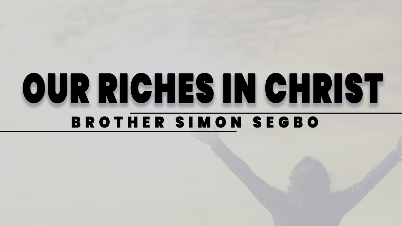 LIFEWAY FAITH MINISTRIES | SUNDAY WORD ENCOUNTER | OUR RICHES IN CHRIST ...