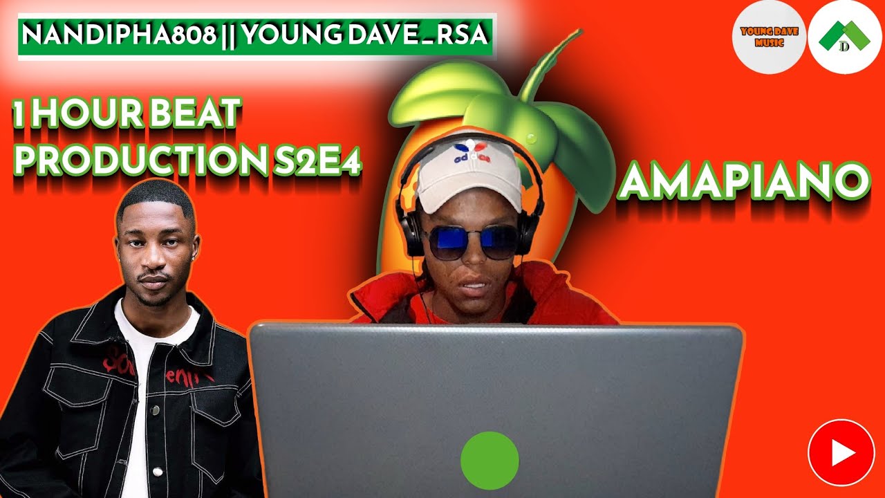 1 HOUR AMAPIANO PRODUCTION CHALLENGE S2E4 - YOUNG DAVE_RSA | NANDIPHA080 - 2024 FL STUDIO ...