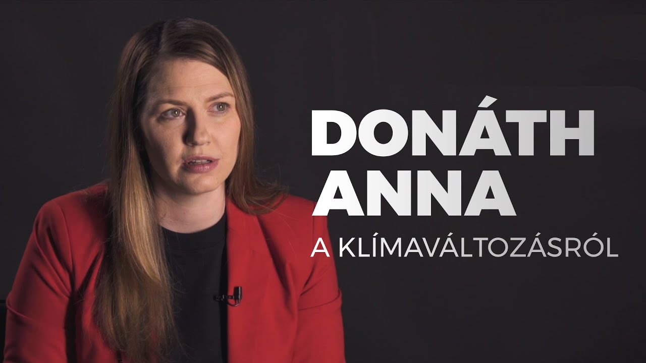 Donáth Anna a klímaváltozásról - YouTube