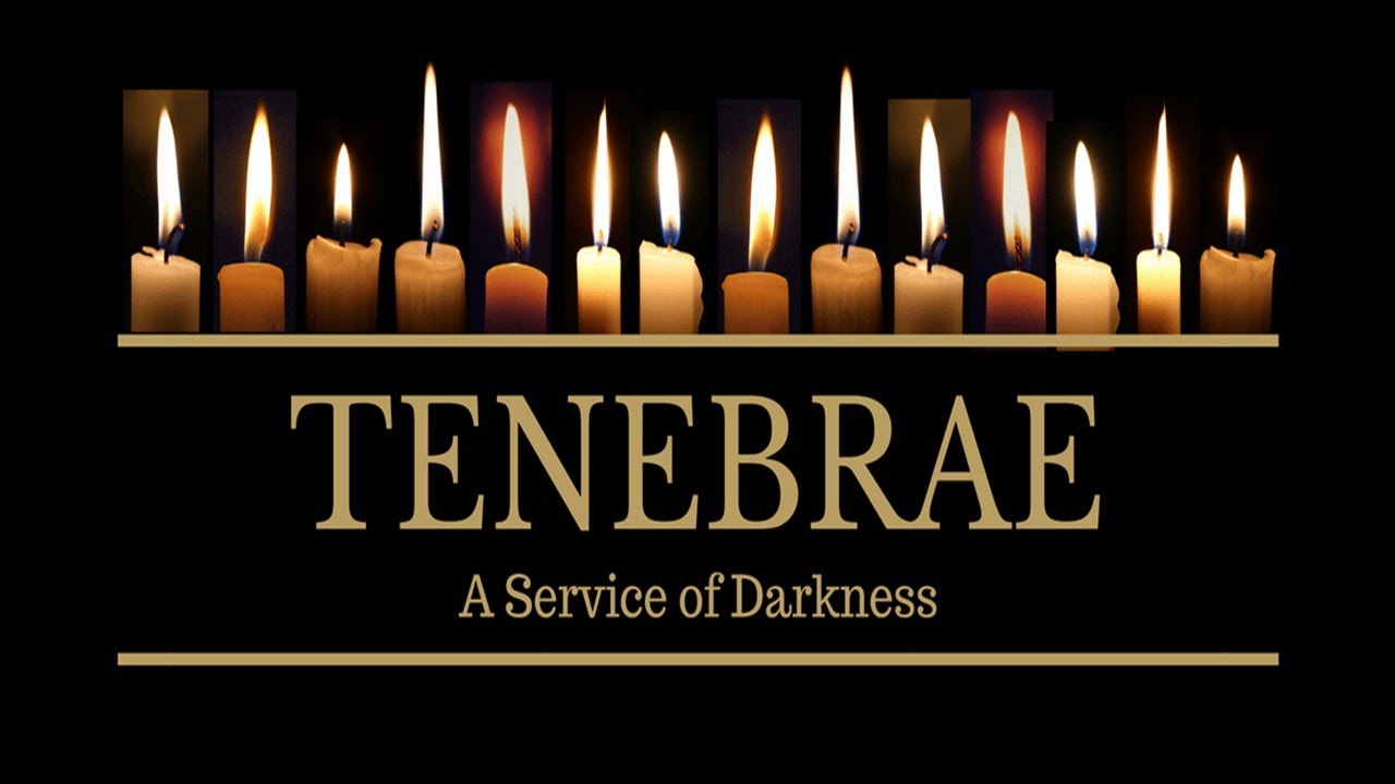 Tenebrae - A Service of Shadows. 2021 - YouTube