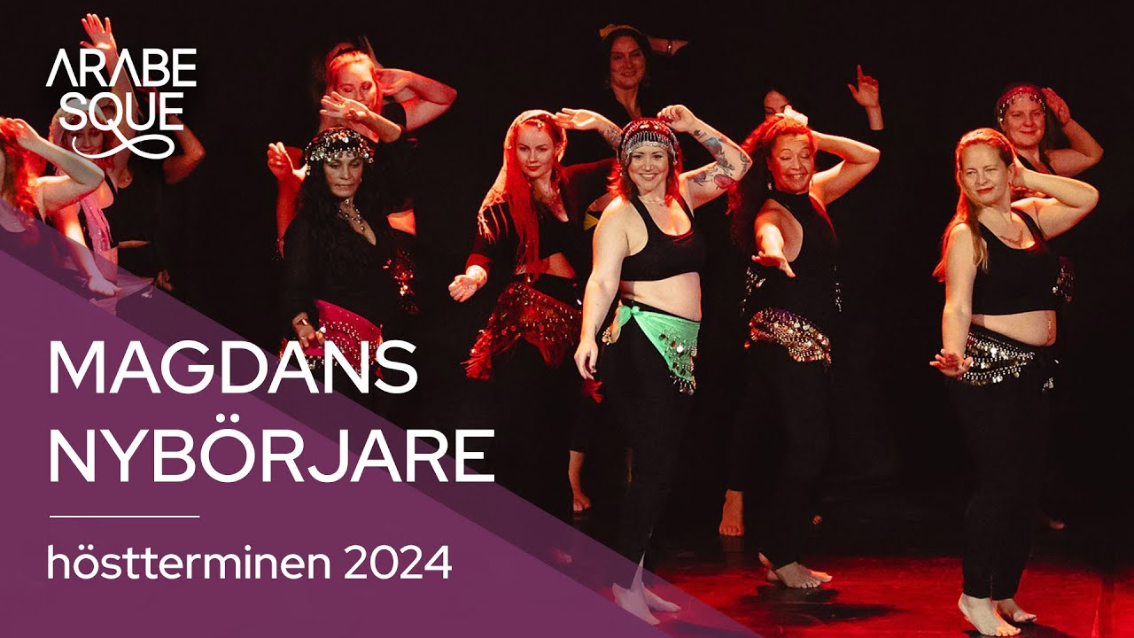 Magdans Nybörjare | Arabesque Academy HT 2024 - YouTube