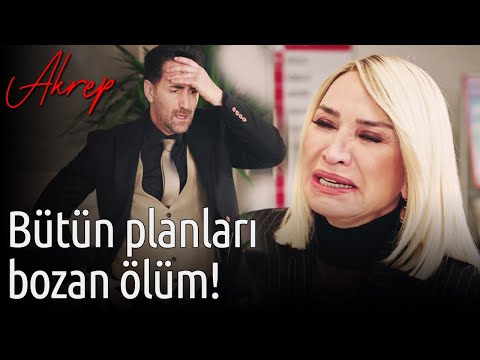 Akrep 10. Bölüm - Bütün Planları Bozan Ölüm!