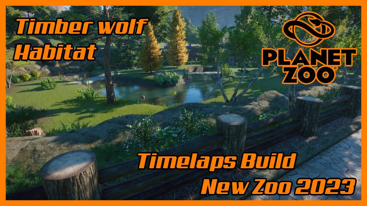 Starting a New Zoo in 2023 | Timber Wolf Habitat | Planet Zoo #001 ...
