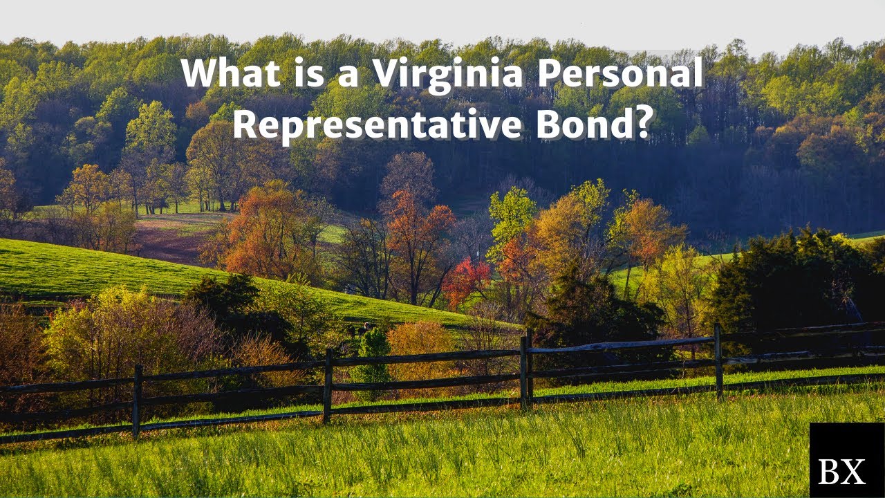 What is a Virginia Personal Representative Bond? - YouTube
