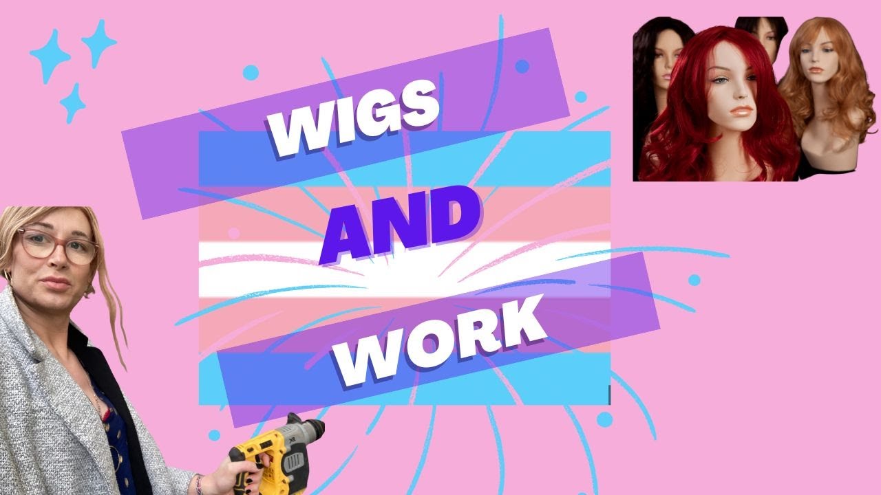 Transgender VLOG on Wigs and work while on the road. - YouTube